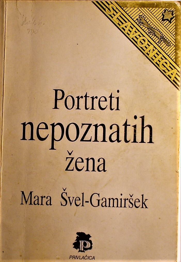 PORTRET NEPOZNATIH ŽENA Mara Švel Gamiršek tel 0981824520
