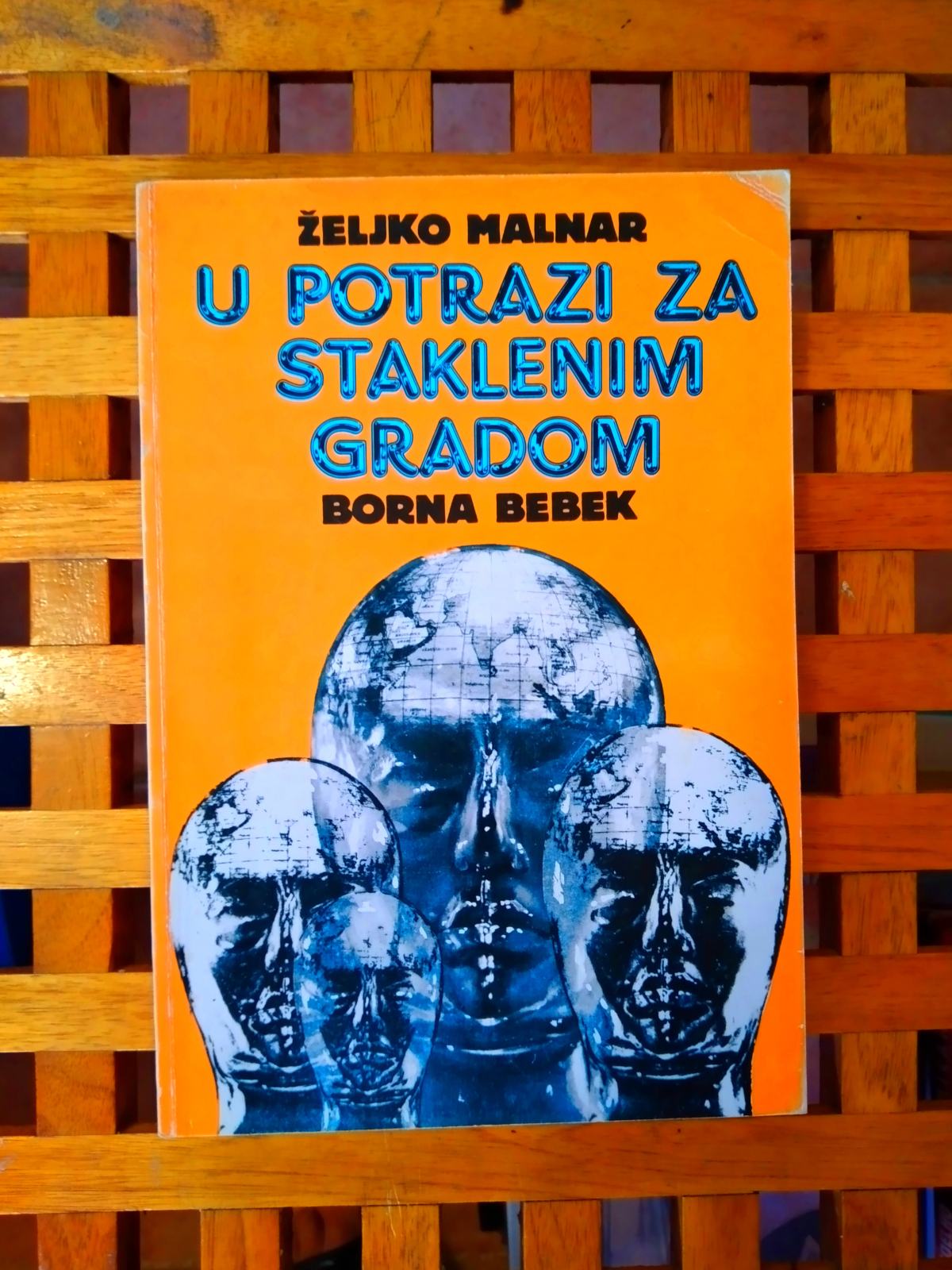 U POTRAZI ZA STAKLENIM GRADOM ŽELJKO MALNAR + POTPIS AUTORA