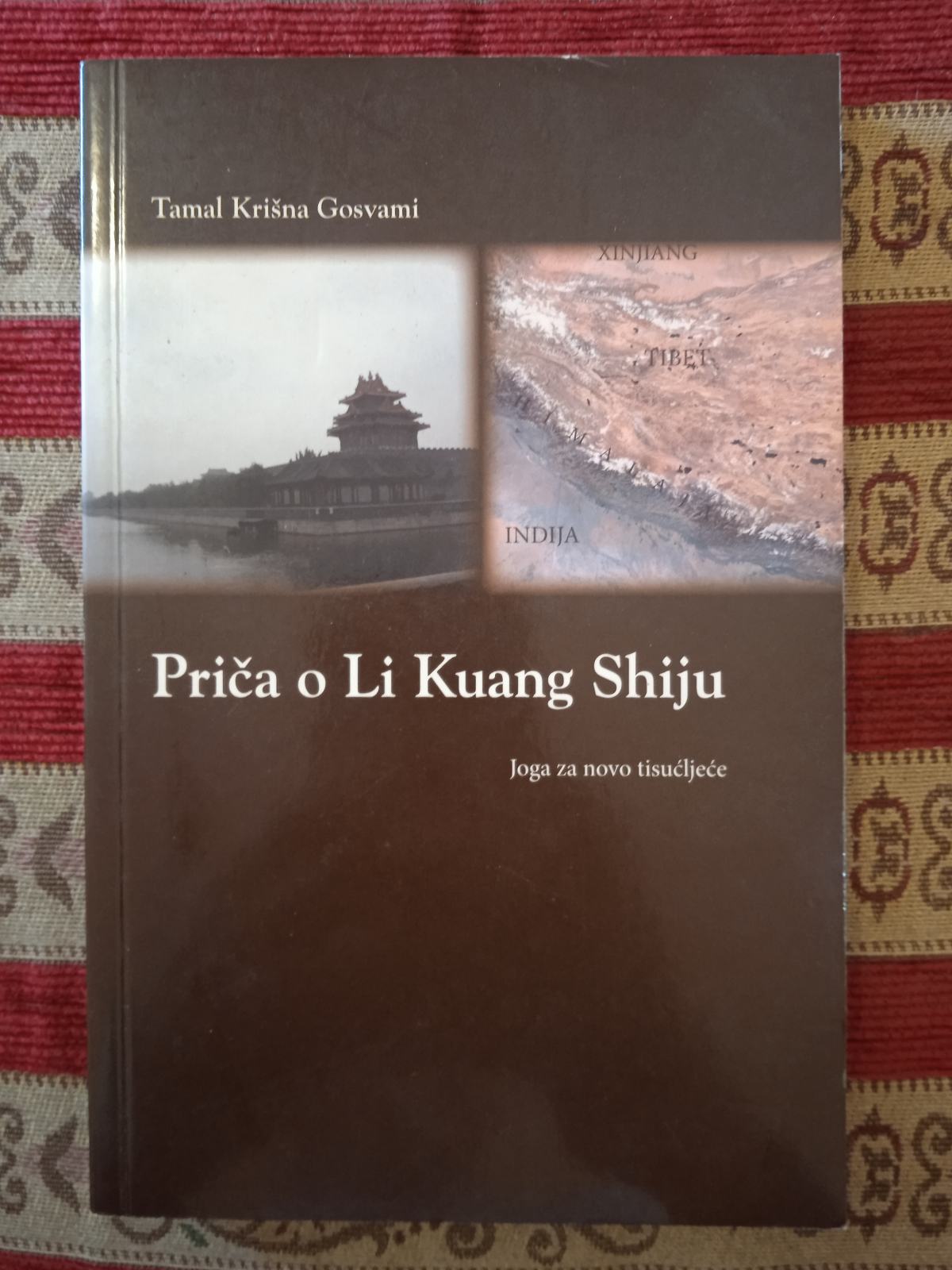PRIČA O LI KUANG SHIJU Joga za novo tisućljeće Tamal Krišna Gosvami