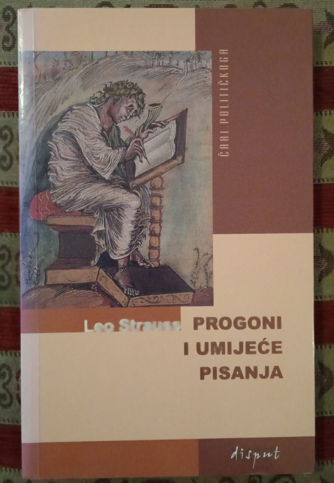 PROGONI I UMIJEĆE PISANJA Leo Strauss tel 0981824520