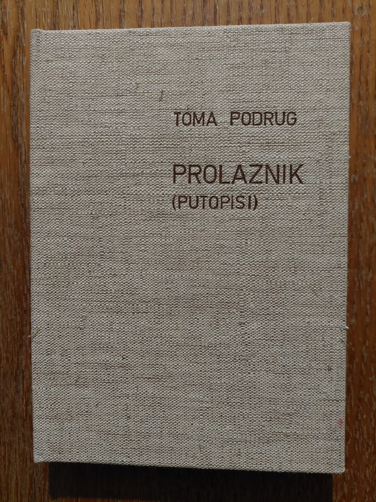 Prolaznik (putopisi) - Toma Podrug