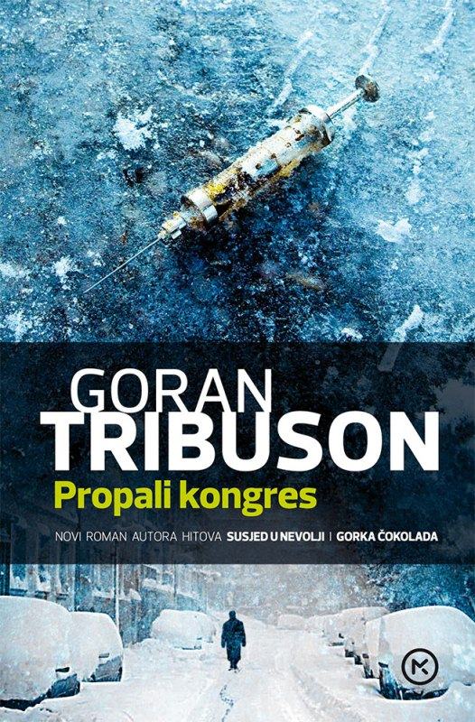 PROPALI KONGRES - Goran Tribuson