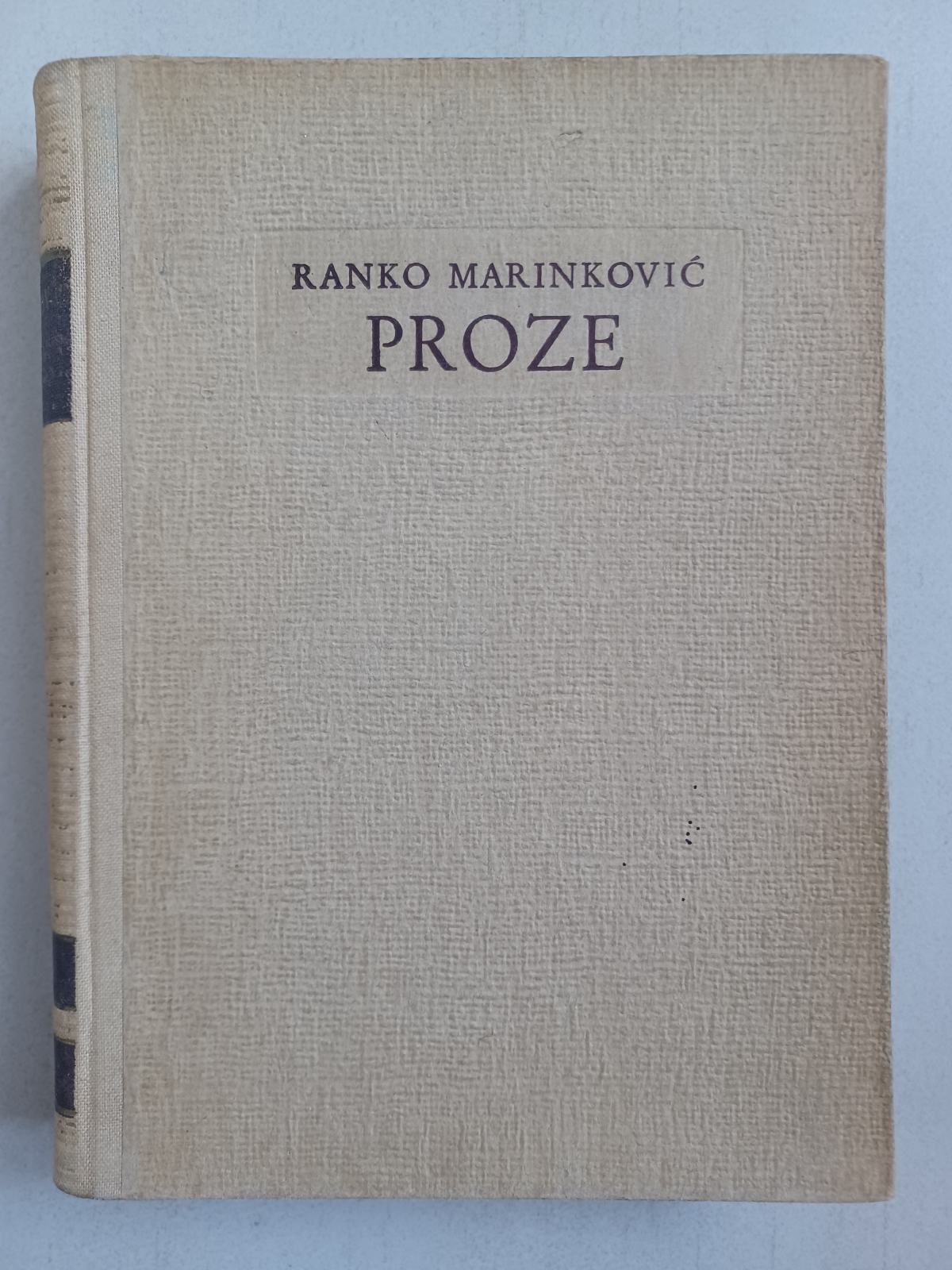 Ranko Marinković: Proze