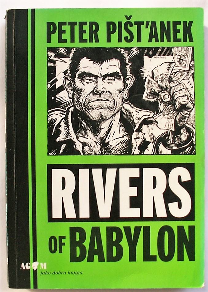 RIVERS OF BABYLON Peter Pištanek