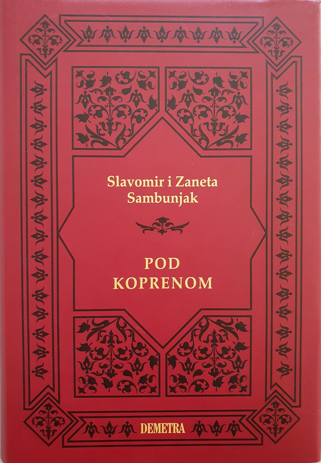 SLAVOMIR I ZANETA SAMBUNJAK - POD KOPRENOM