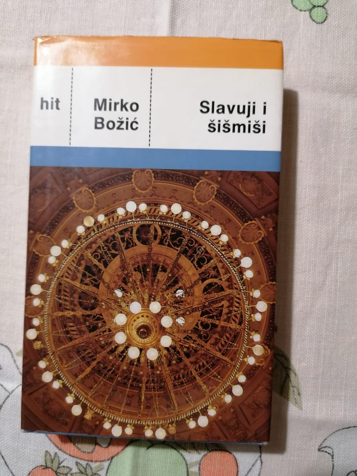 SLAVUJI I ŠIŠMIŠI: Mirko Božić