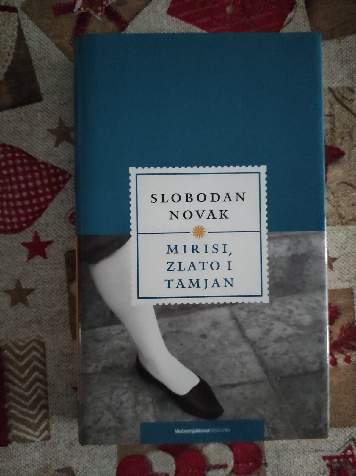 Slobodan Novak Mirisi, zlato i tamjan