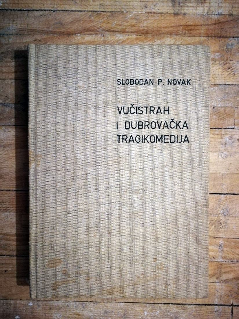 Slobodan P. Novak - Vučistrah i dubrovačka tragikomedija