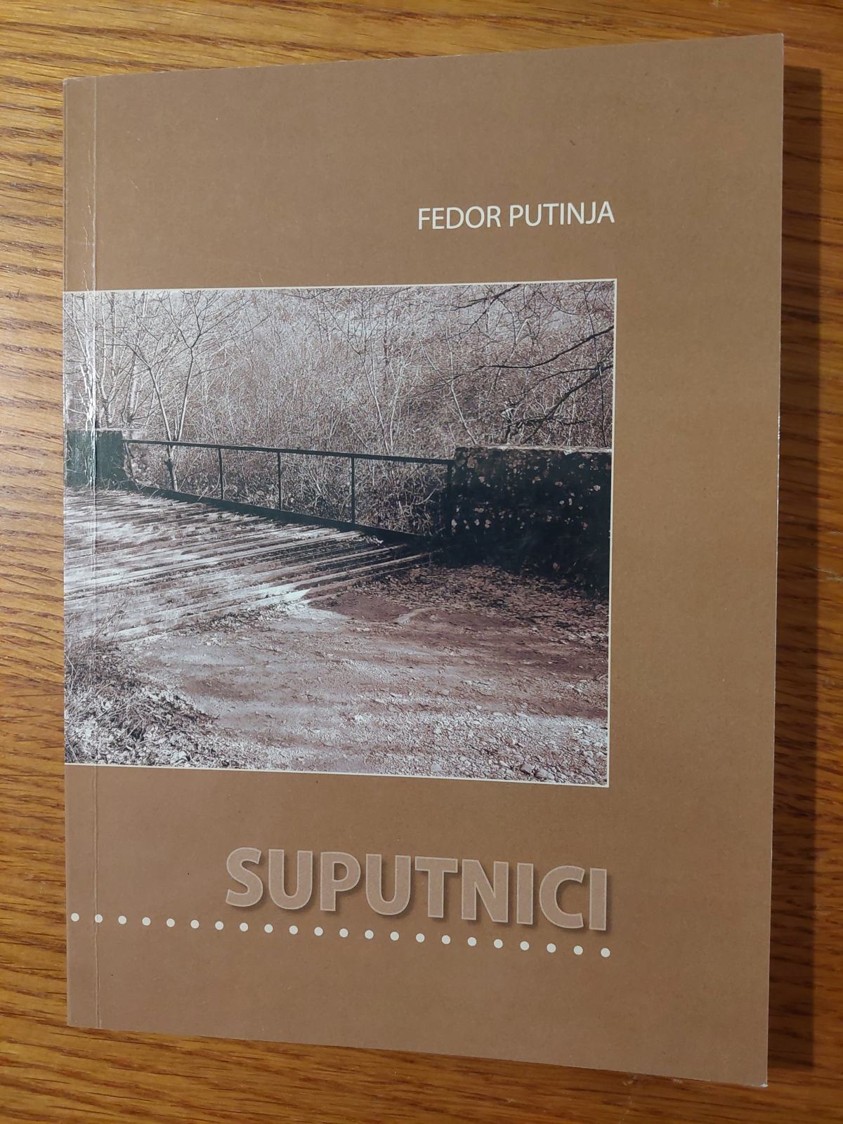 SUPUTNICI - Fedor PUTINJA