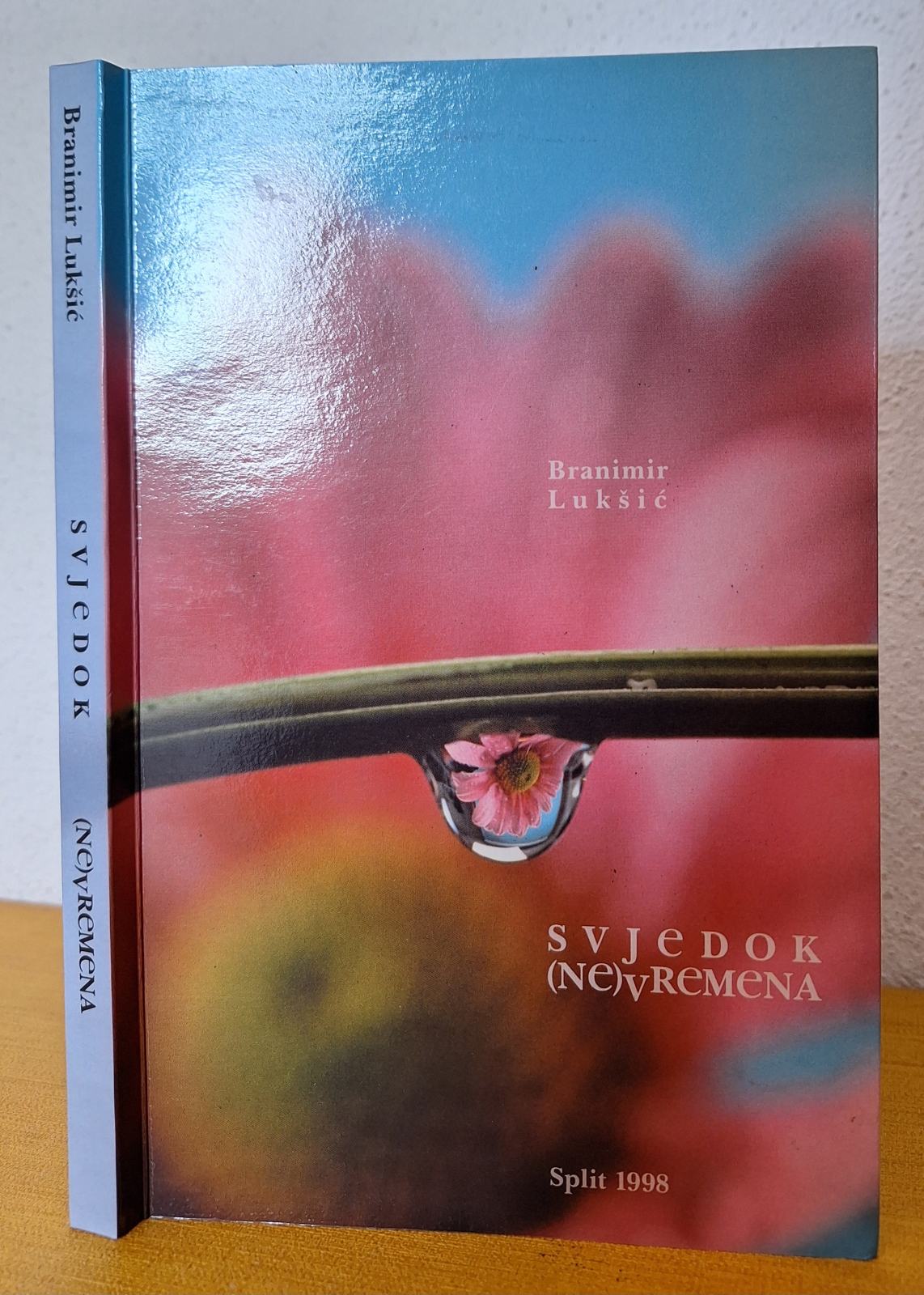 Svjedok nevremena - Branimir Lukšić