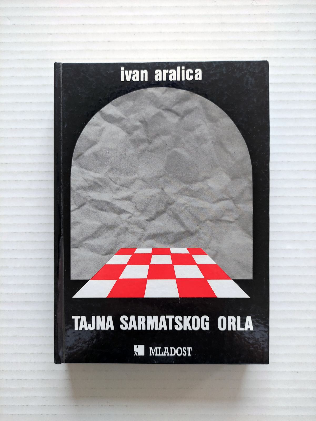 TAJNA SARMATSKOG ORLA / I. Aralica