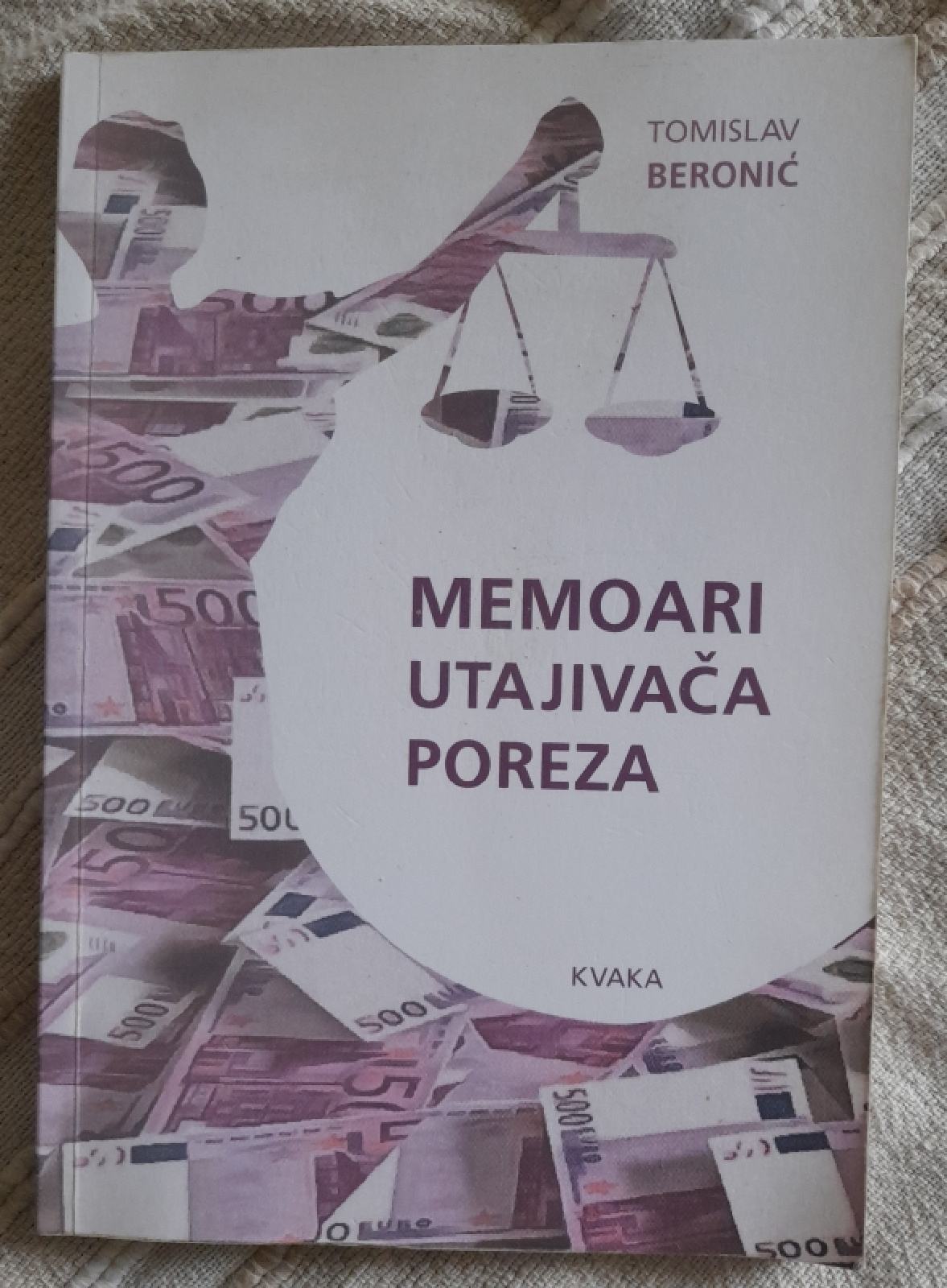TOMISLAV BERONIĆ....MEMOARI UTAJIVAČA POREZA