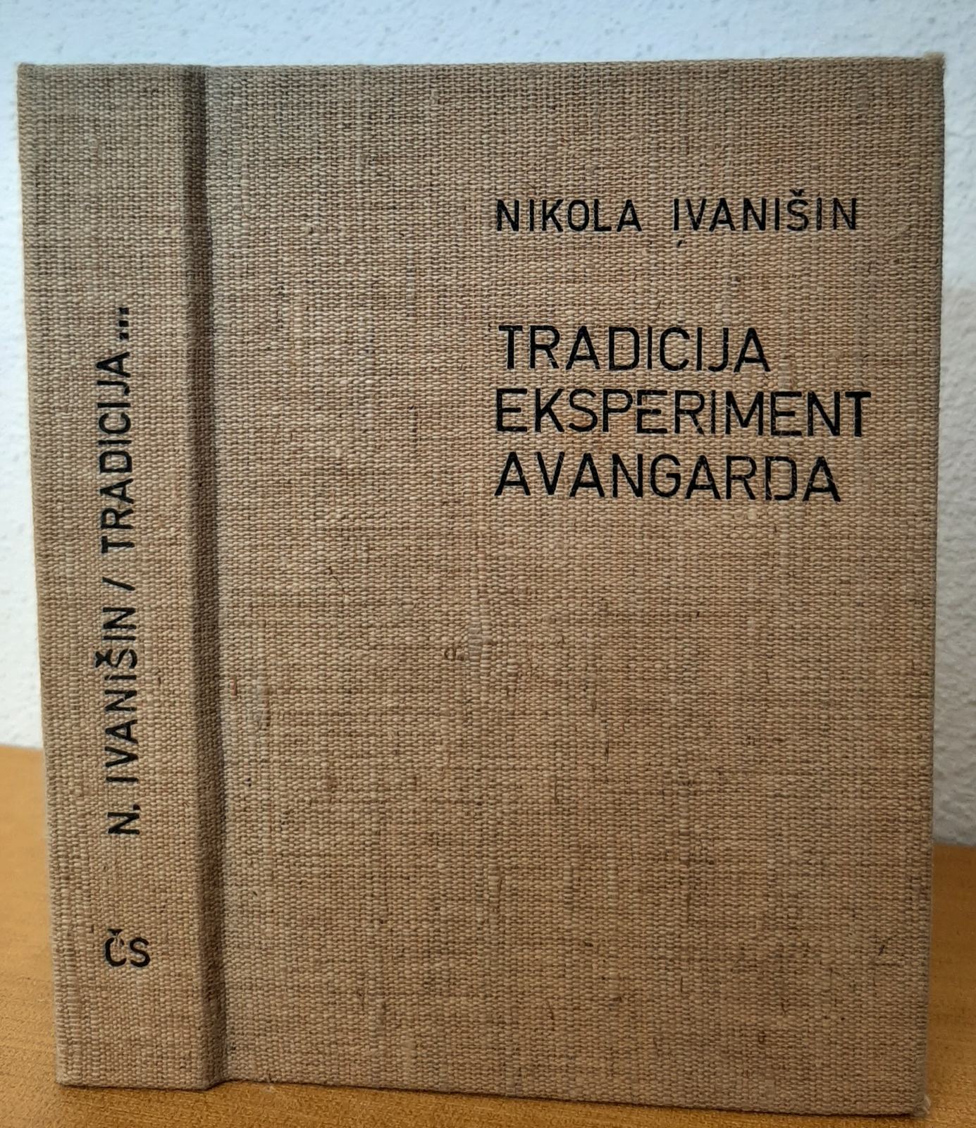 TRADICIJA EKSPERIMENT AVANGARDA / Nikola Ivanišin