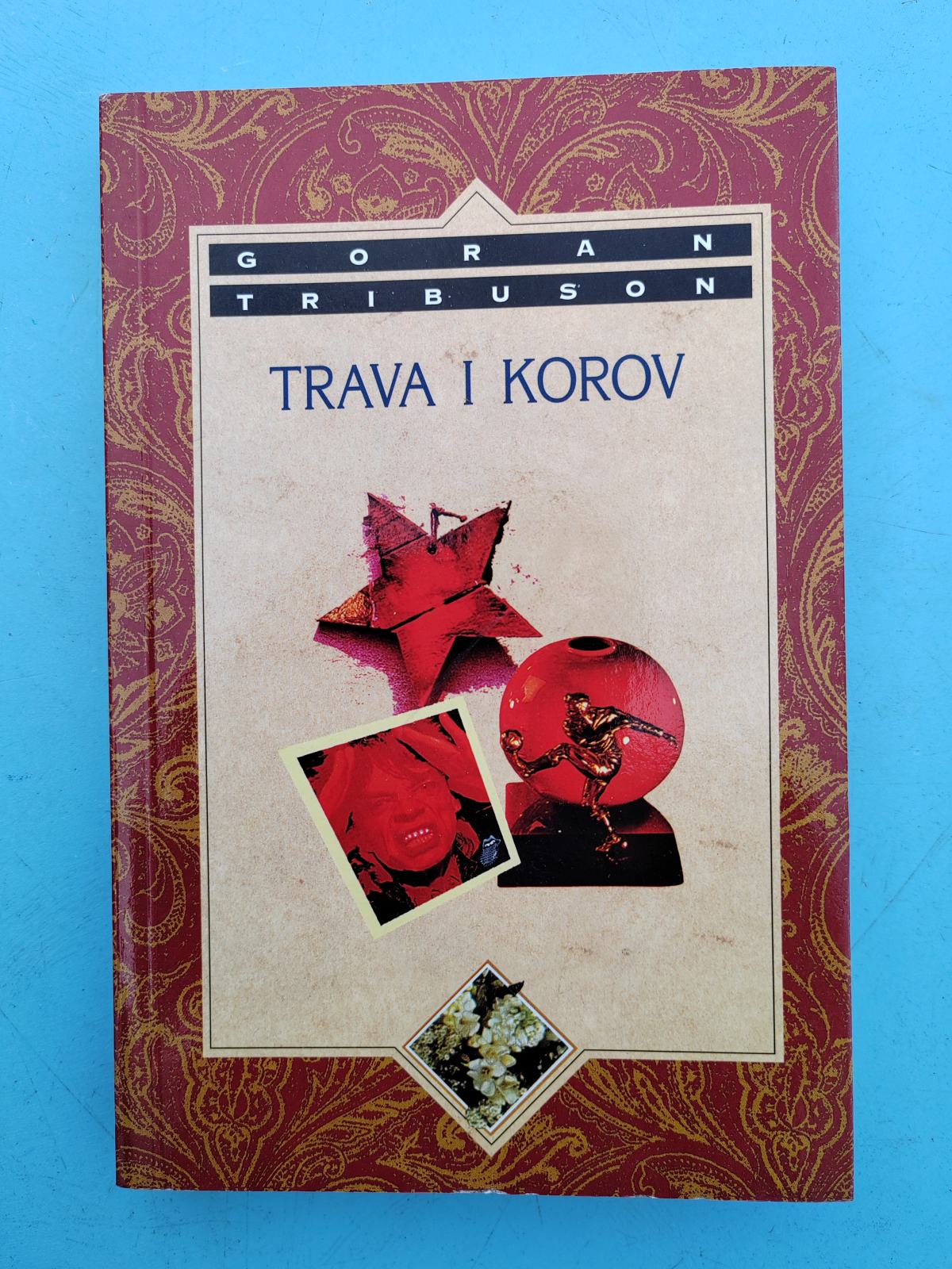 Trava i korov Goran Tribuson