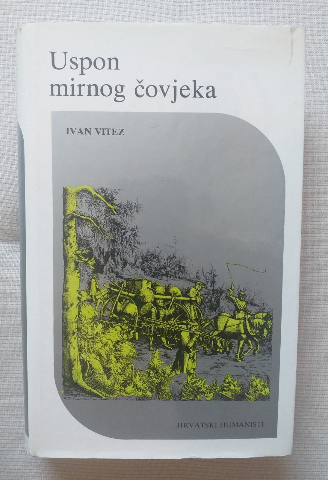 USPON MIRNOG ČOVJEKA - IVAN VITEZ - Olga Perić i Josip Paro