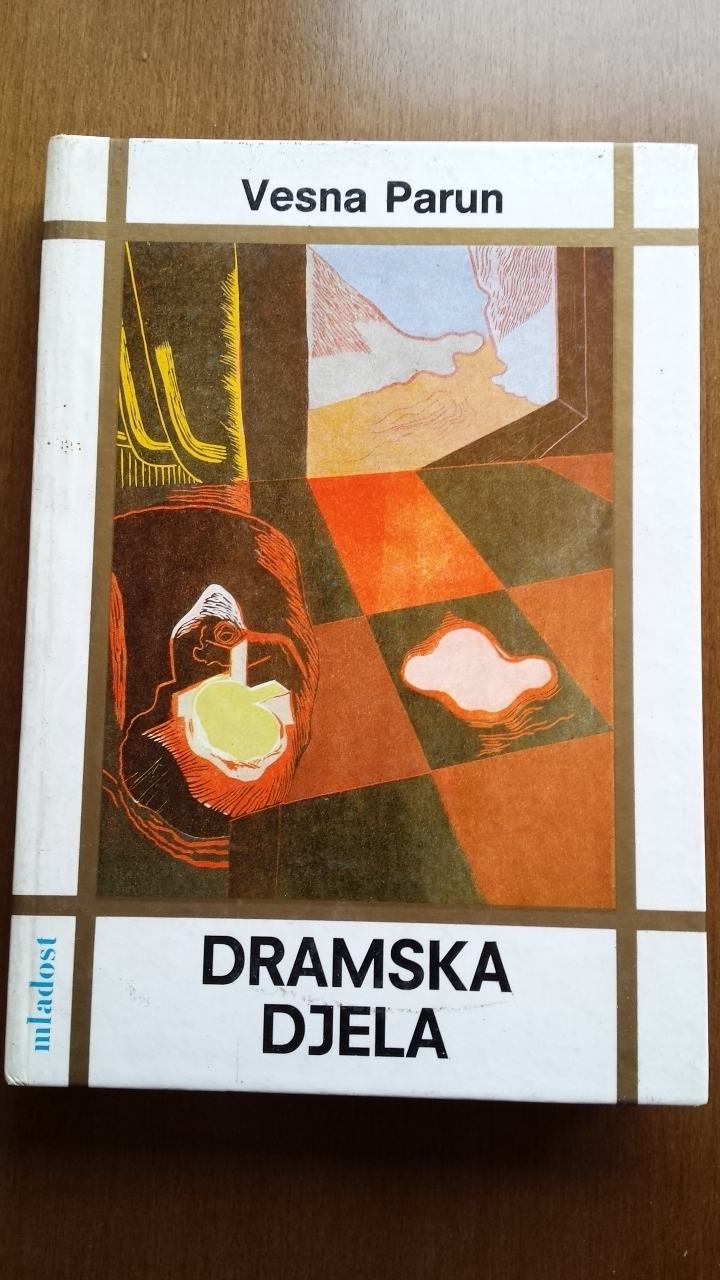 VESNA PARUN - DRAMSKA DJELA