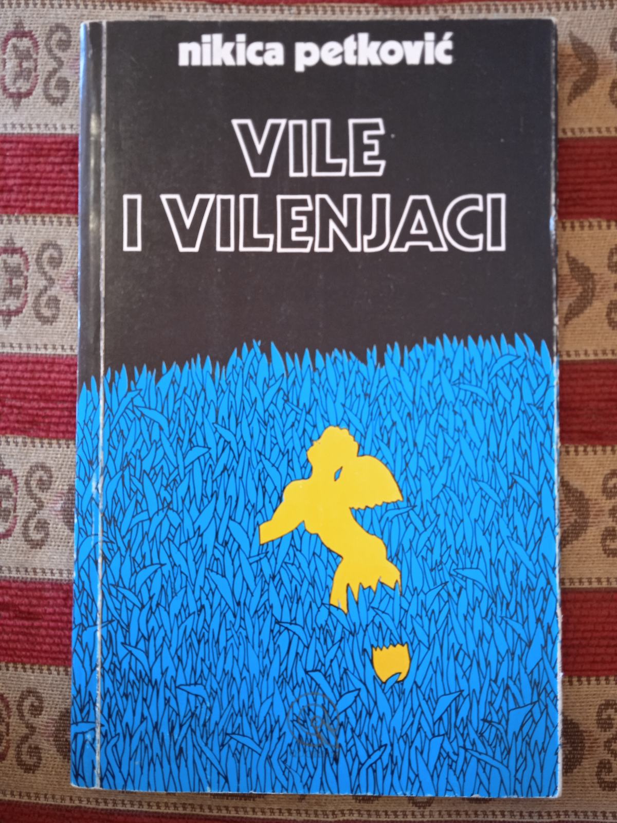 VILE I VILENJACI Nikica Petković KNJIGA S POSVETOM AUTORA