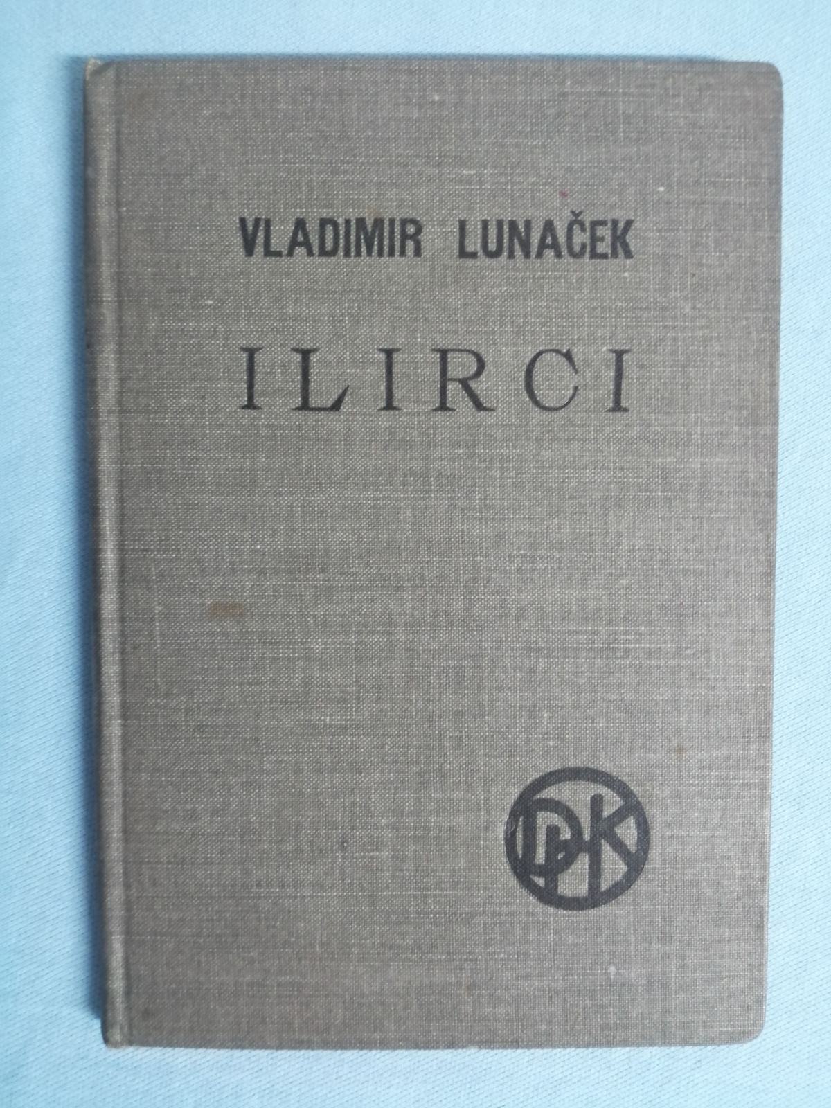 Vladimir Lunaček – Ilirci : drama u tri čina (B62)