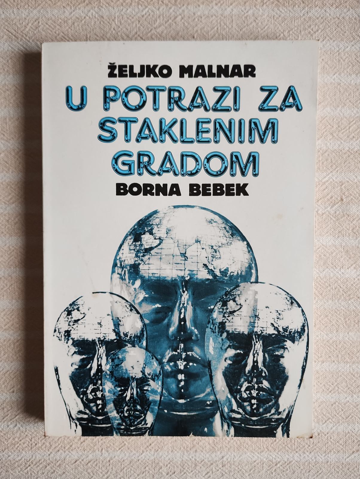 Ž.MALNAR U POTRAZI ZA STAKLENIM GRADOM