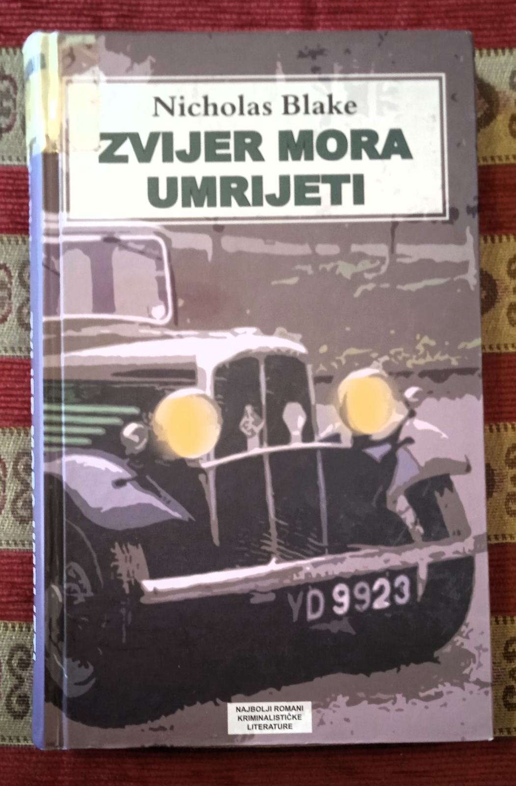 ZVIJER MORA UMRIJETI Nicholas Blake