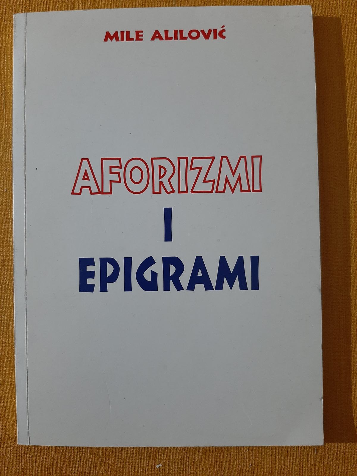 Aforizmi i epigrami - Mile Alilović