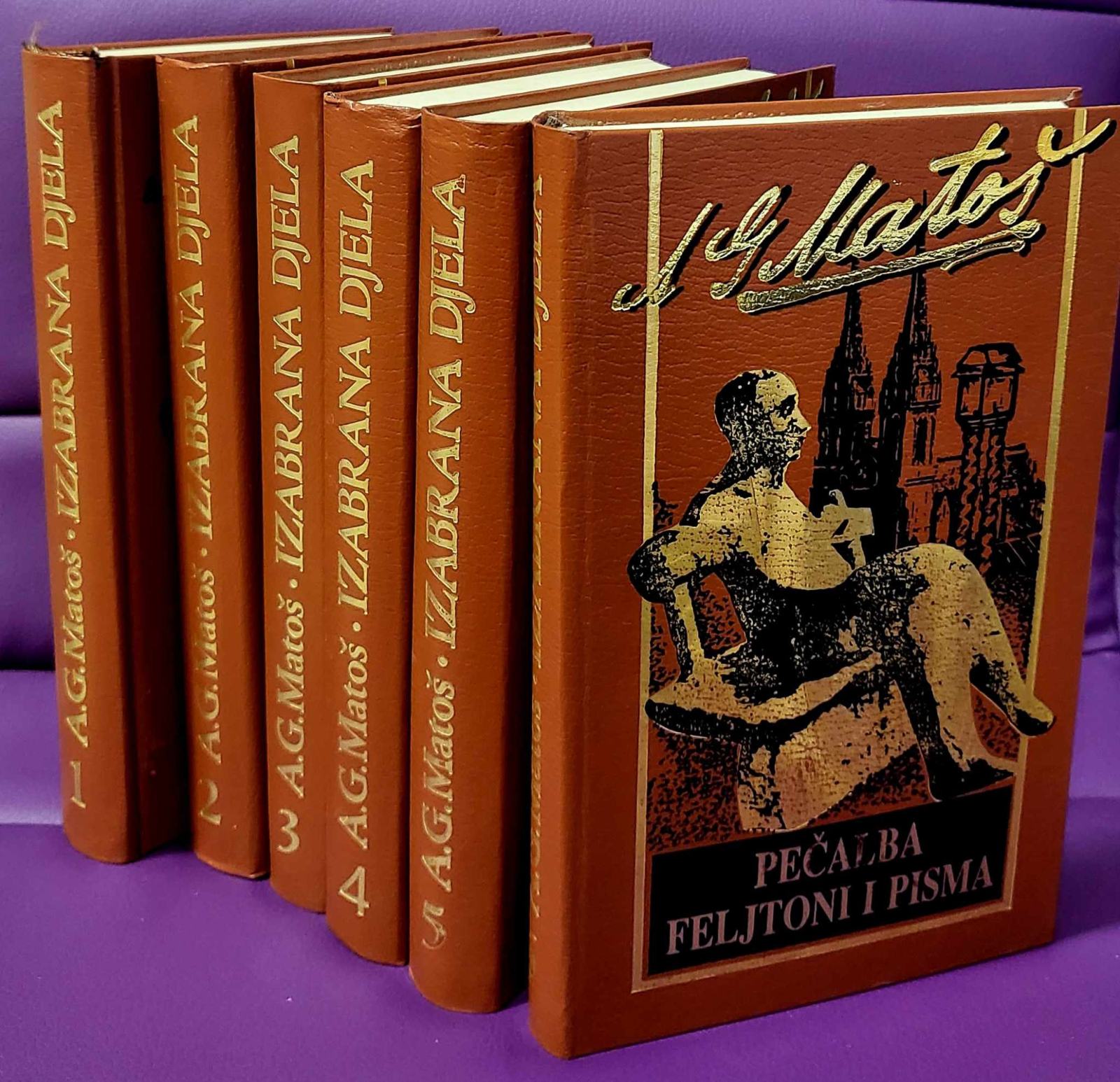 Antun Gustav Matoš: Izabrana djela A. G. Matoša, sv. 1-6