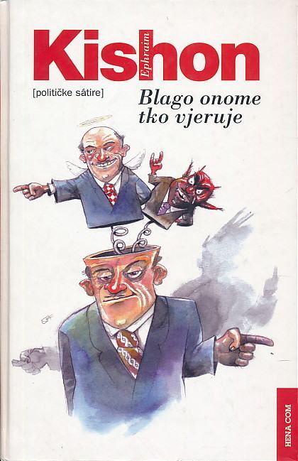 BLAGO ONOME TKO VJERUJE, Ephraim Kishon