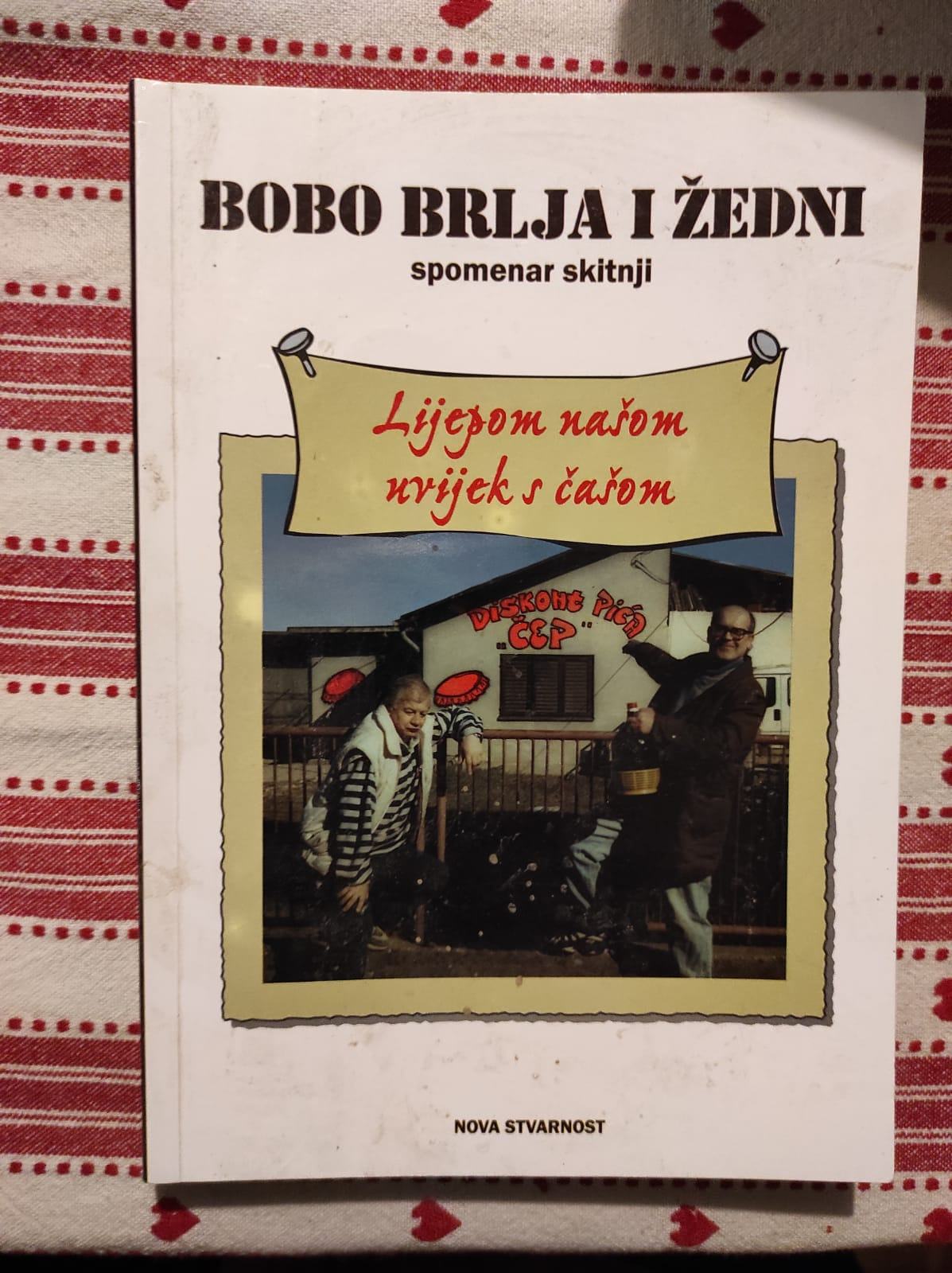 Bobo Brlja i Žedni - spomenar skitnji Mitja Čepe