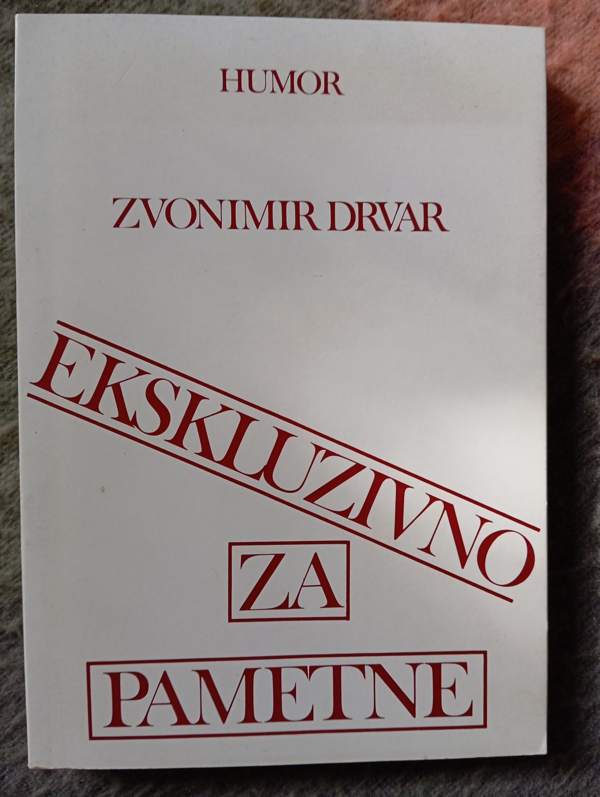 Drvar - Ekskluzivno za pametne, s potpisom autora