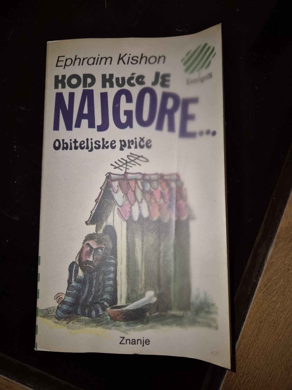 Kod Kuce je najgore Ephrain Kishon