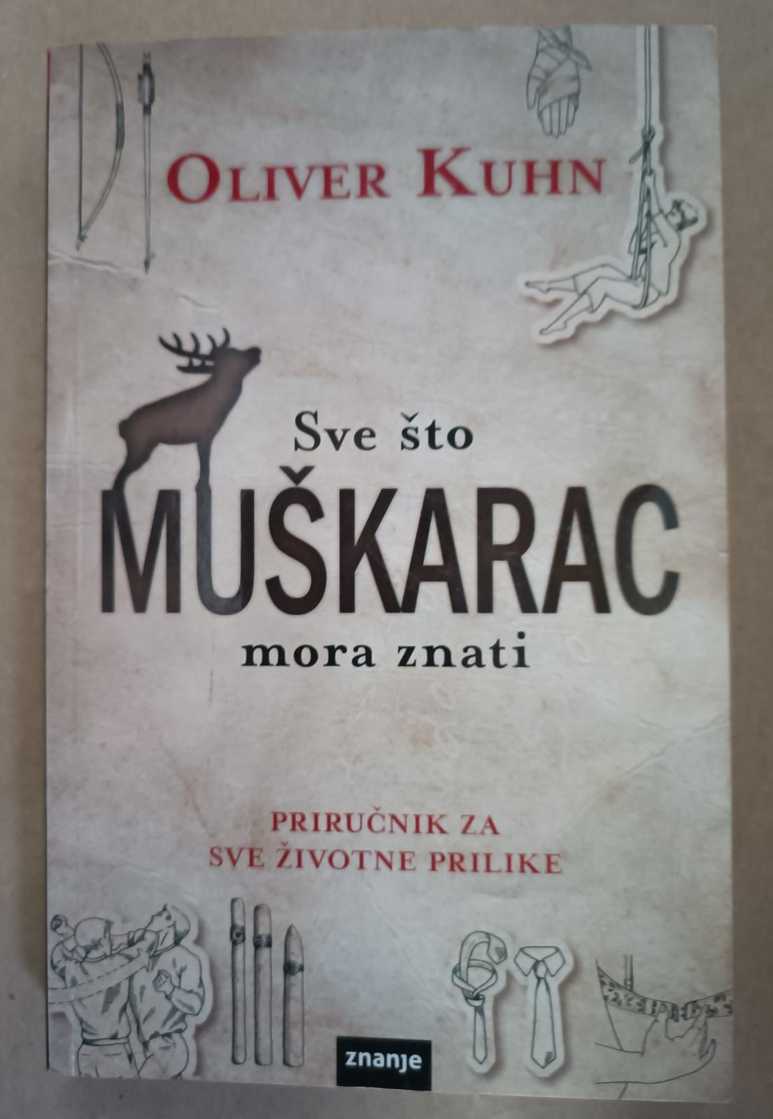 Oliver Kuhn: Sve što muškarac mora znati