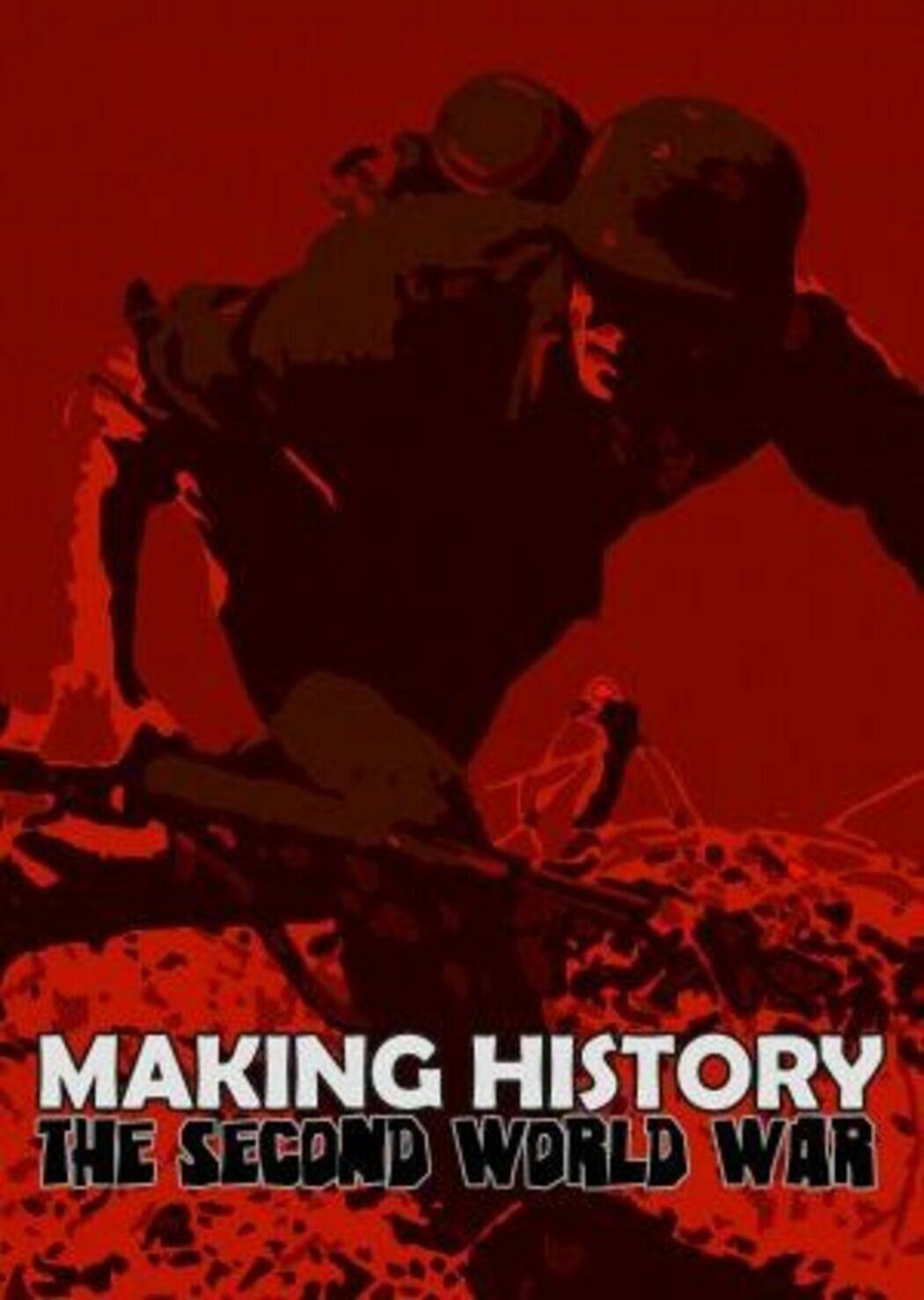 Making History: The Second World War