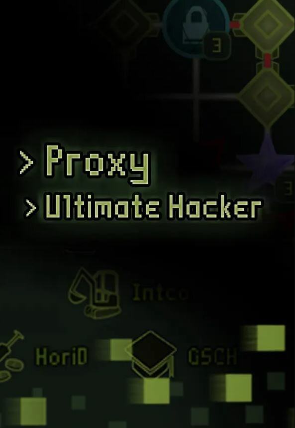Proxy: Ultimate Hacker