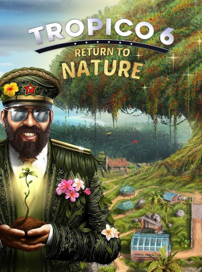 Tropico 6 - Return to Nature
