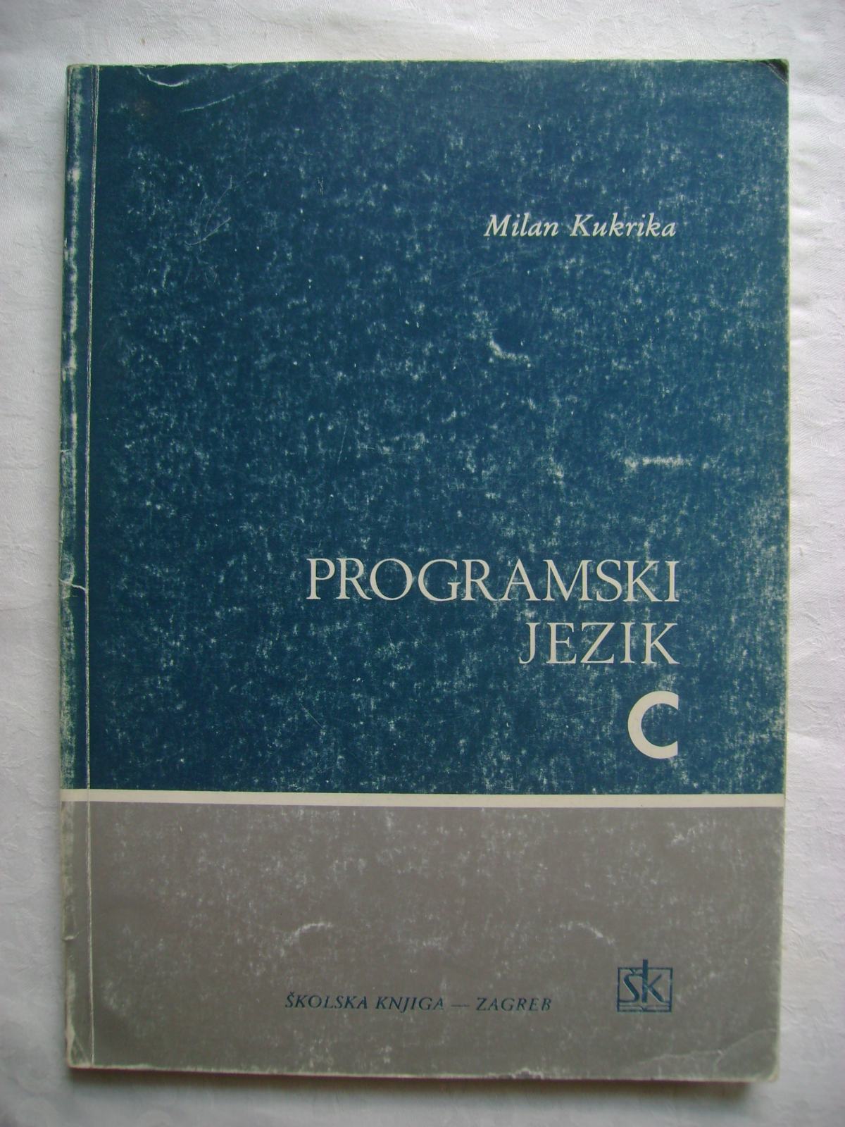 Milan Kukrika - Programski jezik C - 1990.
