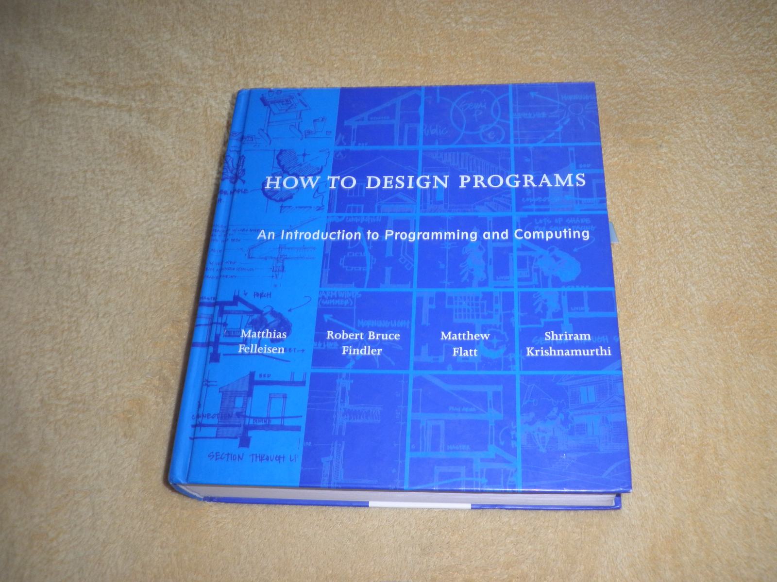 Felleisen / Findler / Flatt / Krishnamurthi - HOW TO DESIGN PROGRAMS