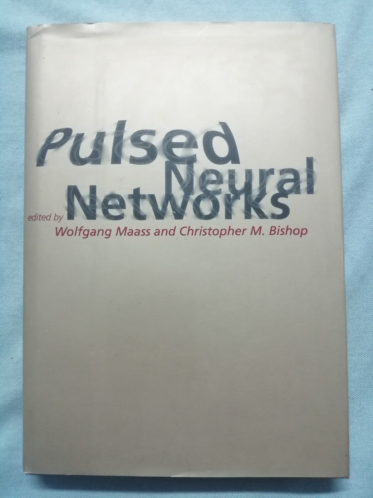 Wolfgang Maass i dr. – Pulsed Neural Networks (A45)