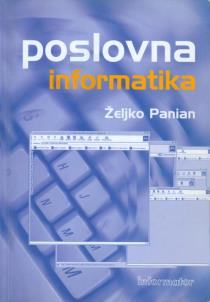 Željko Panian POSLOVNA INFORMATIKA
