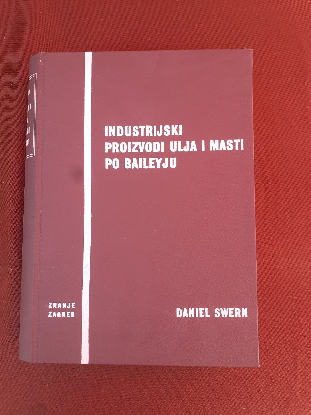 Daniel Swern: Industrijski proizvodi ulja i masti po Baileyju