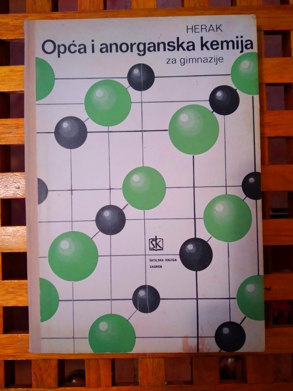 Janko Herak Opća i anorganska kemija ŠKOLSKA KNJIGA ZG 1972