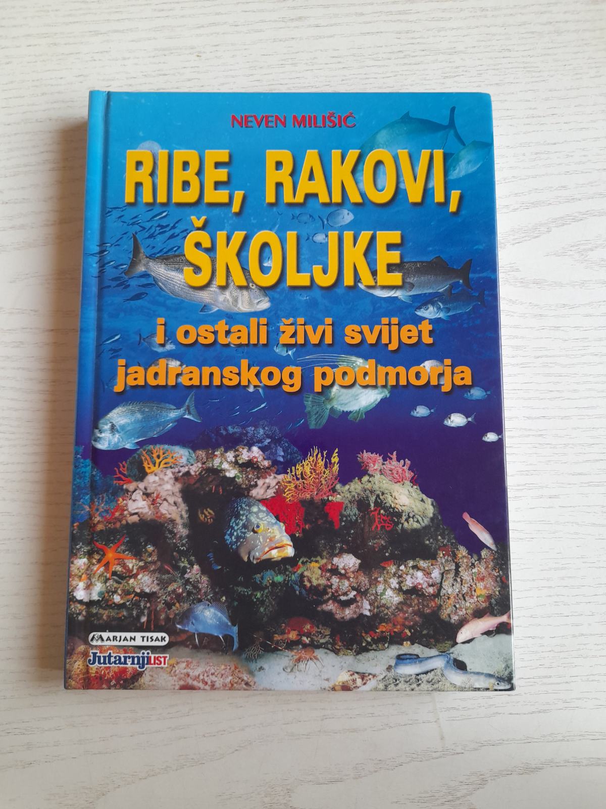 Ribe, rakovi, školjke i ostali živi svijet jadranskog podmorja (2006.)