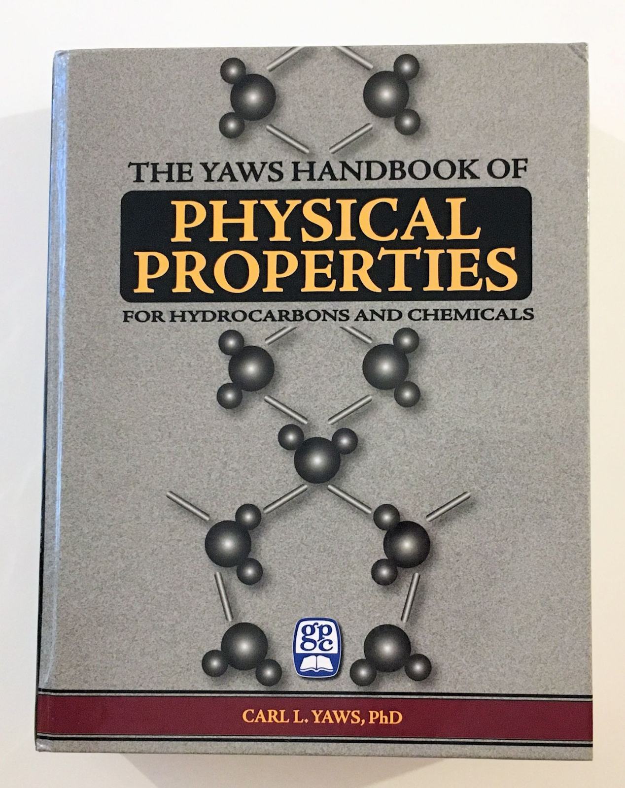 Yaws handbook of physical properties for hydrocarbons and chemicals