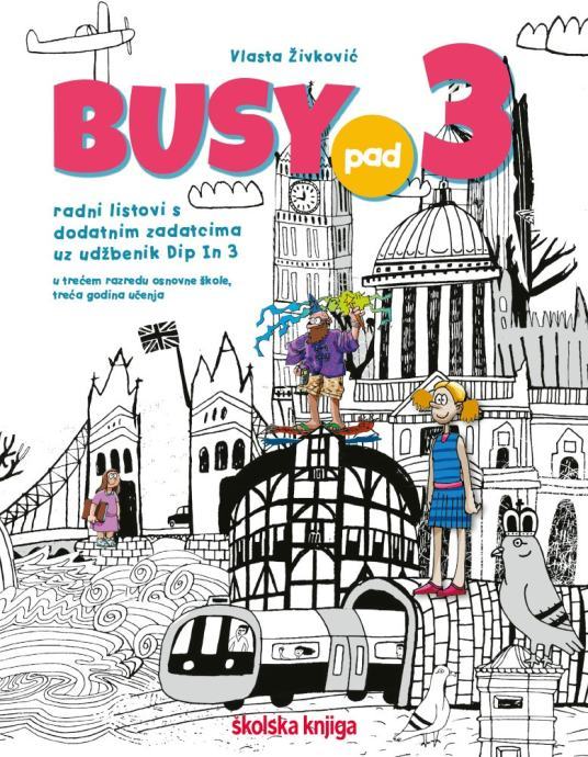 BUSY PAD 3 - Radni listovi iz engleskoga za 3. r. O.Š. / V. Živković