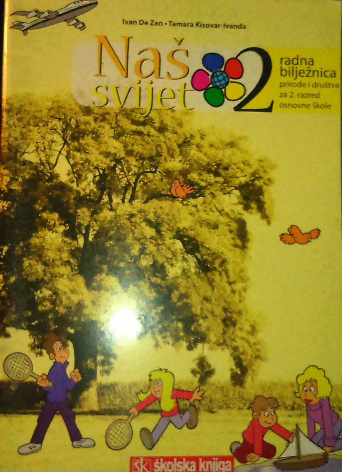 Ivan De Zan, Tamara Kisovar-Ivanda - Naš svijet 2