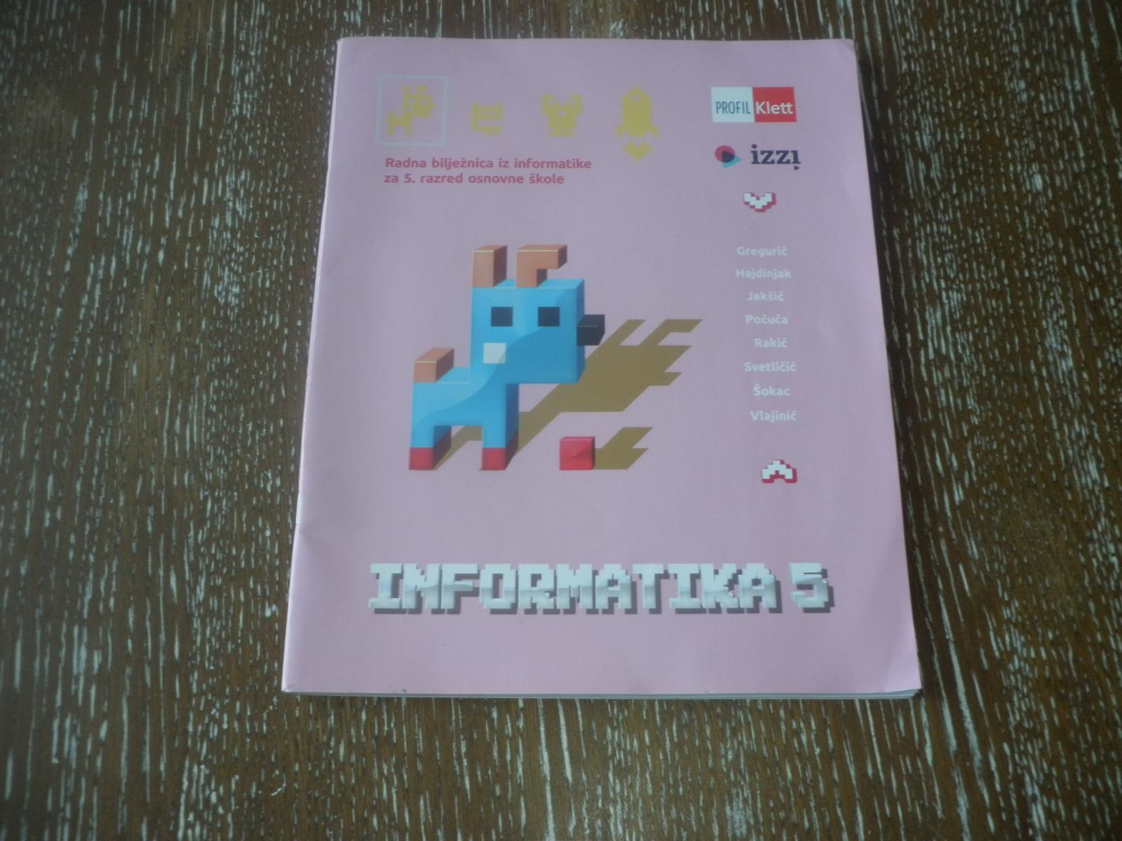 INFORMATIKA 5 - RADNA BILJEŽNICA ZA PETI RAZRED OSNOVNE ŠKOLE