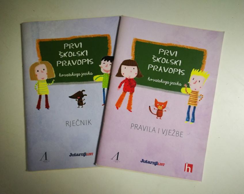 Prvi školski pravopis : rječnik, pravila i vježbe