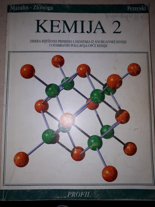KEMIJA 2 - ZBIRKA RIJEŠENIH ZADATAKA IZ ANORGANSKE I OPĆE KEMIJE