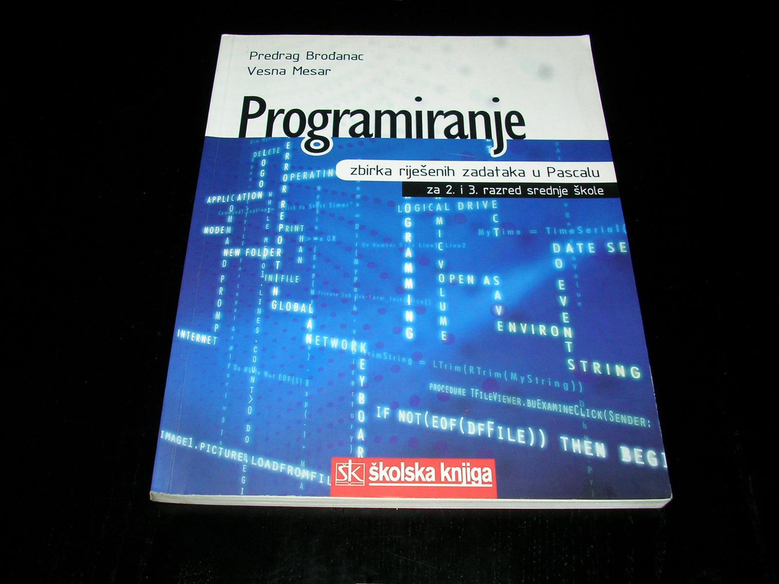 Programiranje - zbirka riješenih zadataka. u Pascalu