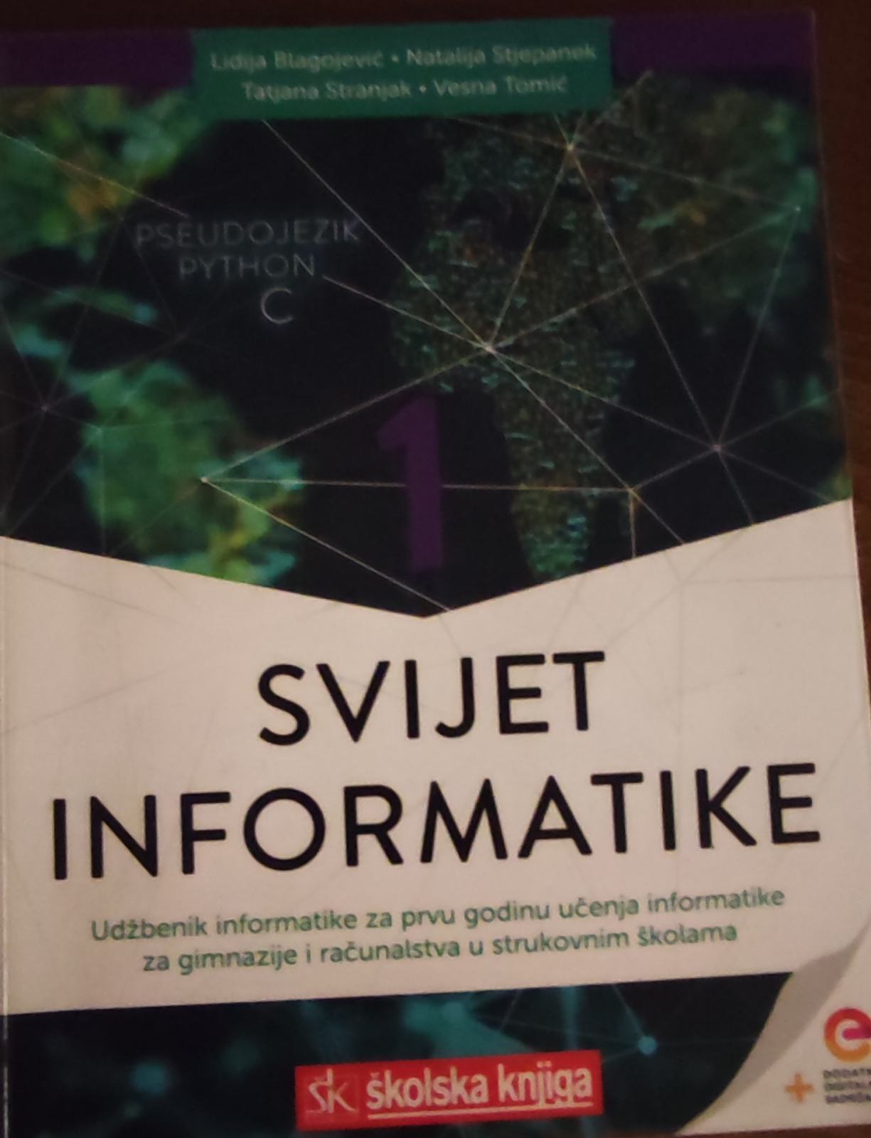 SVIJET INFORMATIKE 1 - Školska knjiga d.d. 50,00 kn