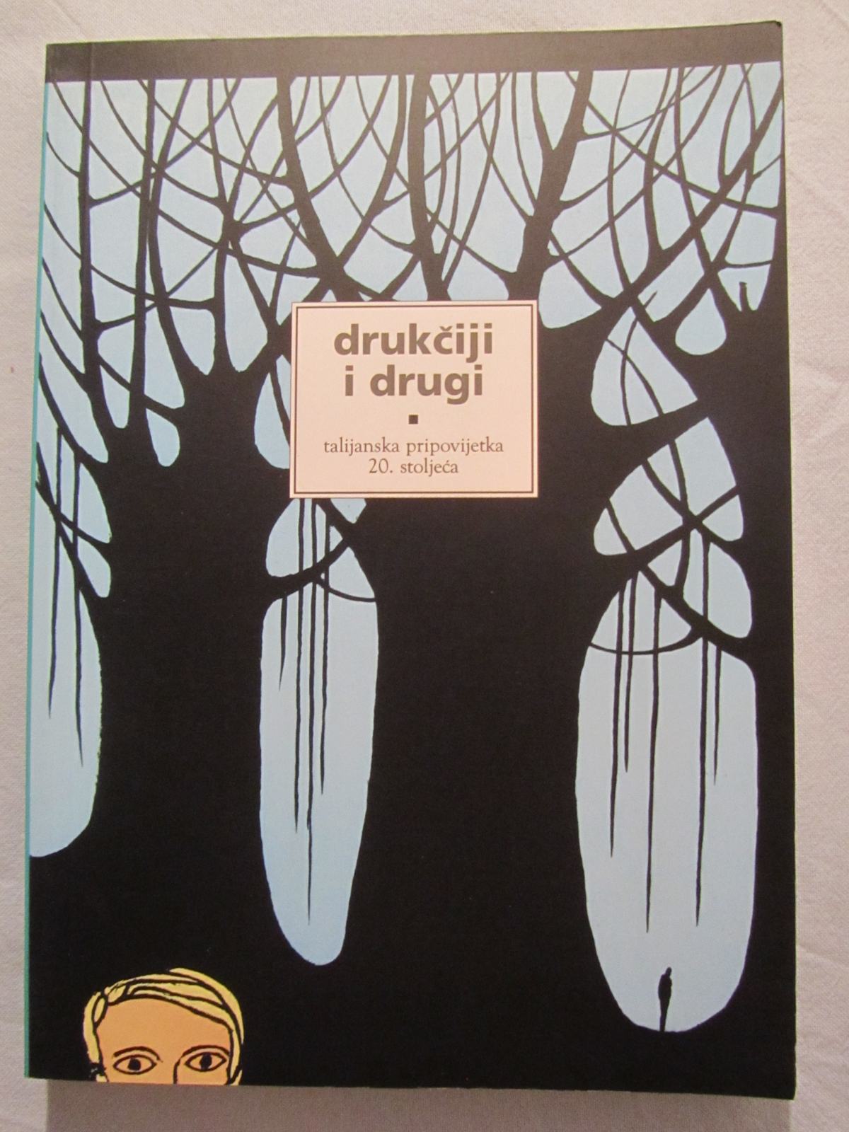 Drukčiji i drugi: talijanska pripovijetka 20. stoljeća (S28) (B79)